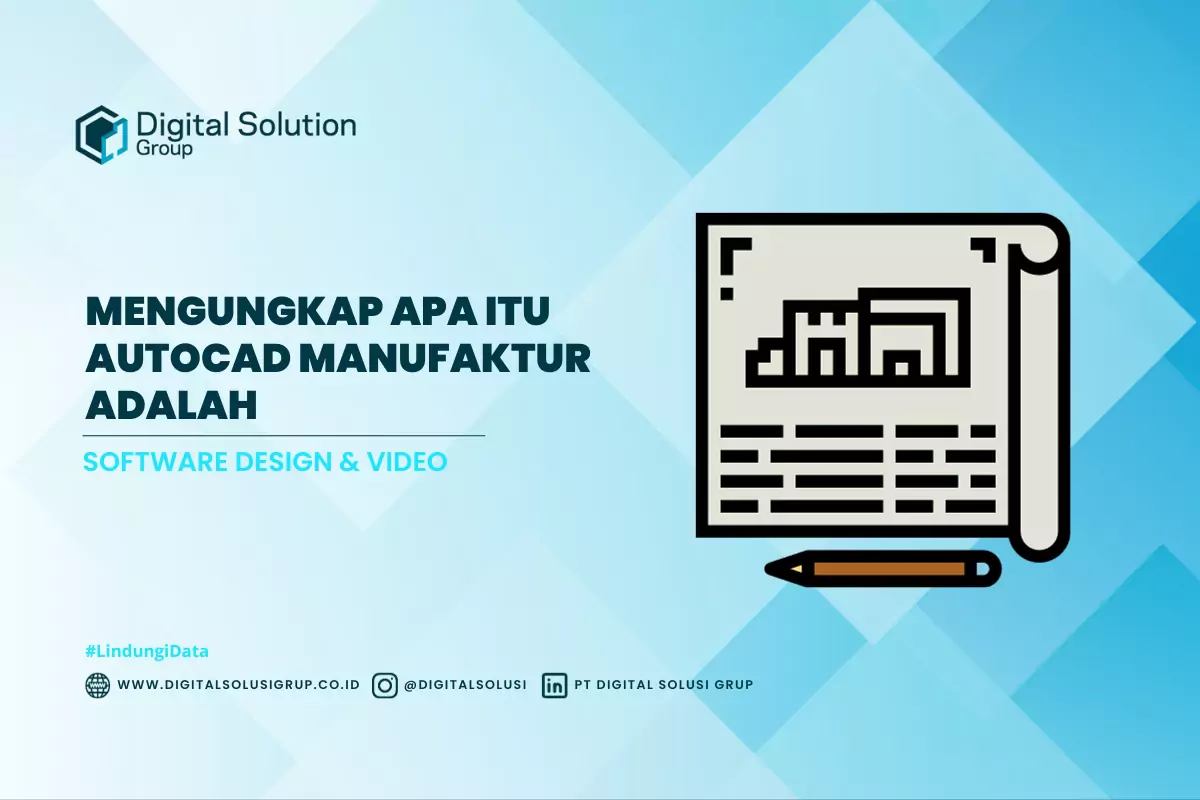 Mengungkap apa itu Autocad Manufaktur Adalah