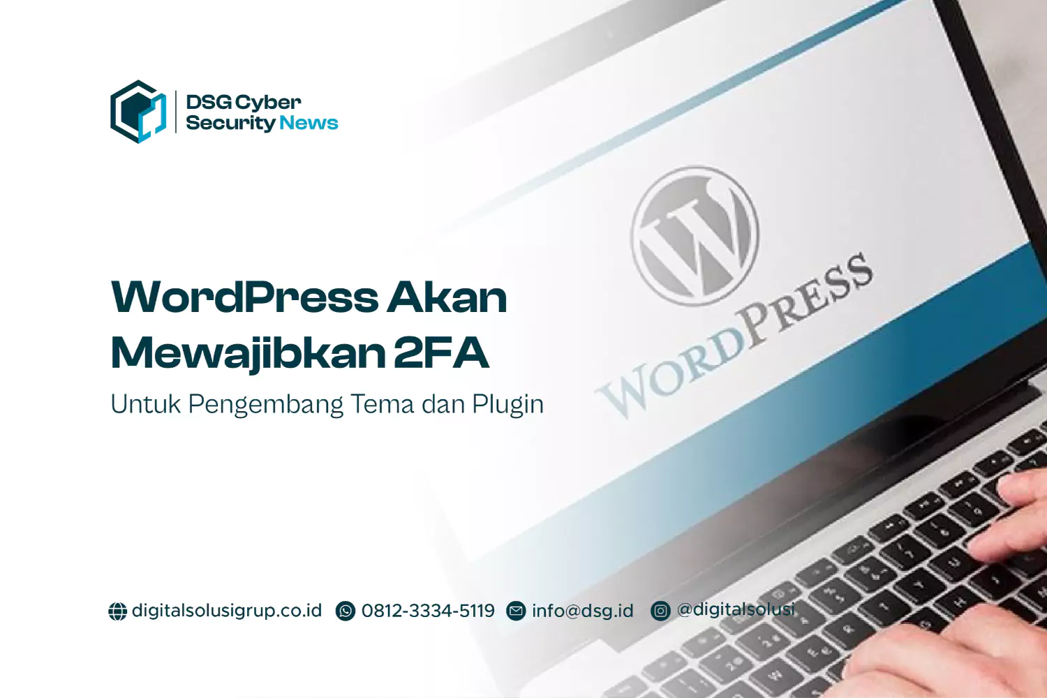 WordPress Akan Mewajibkan 2FA untuk Pengembang Tema dan Plugin - DSG Indonesia