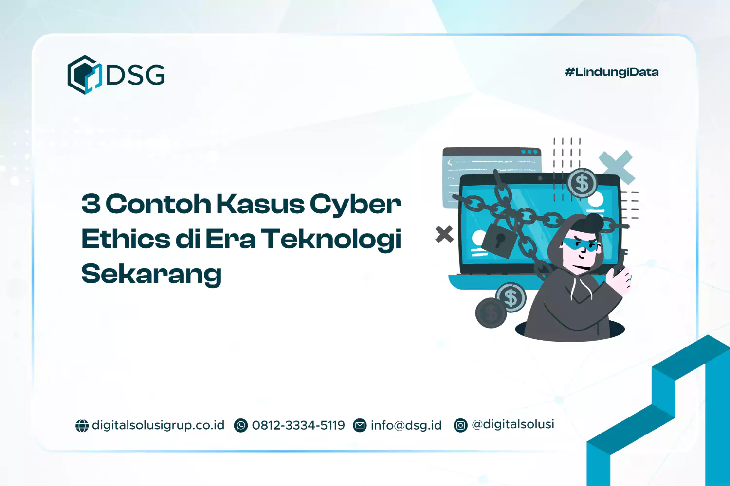 3 Contoh Kasus Cyber Ethics di Era Teknologi Sekarang